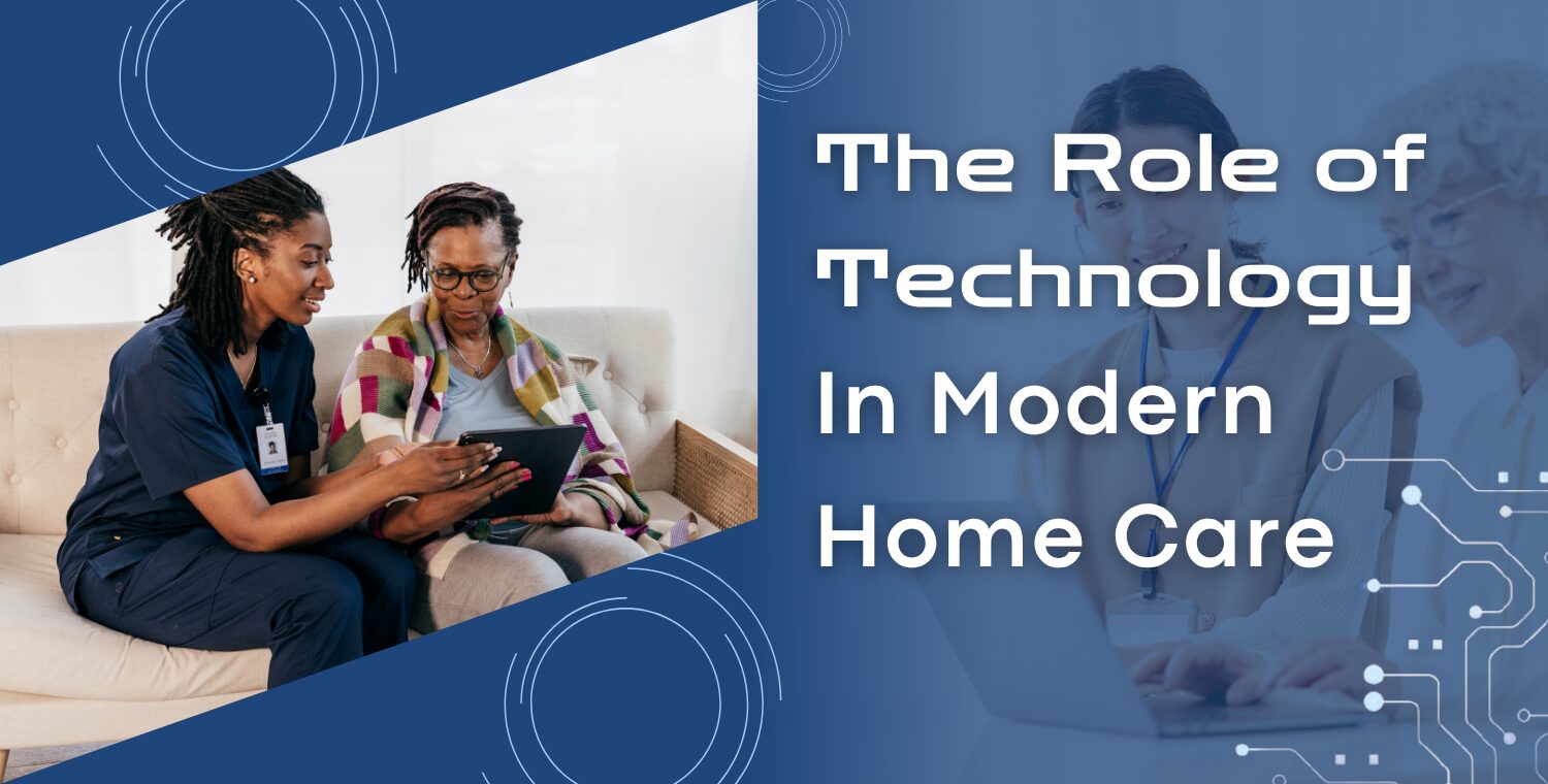The Role of Technology in Modern Home Care